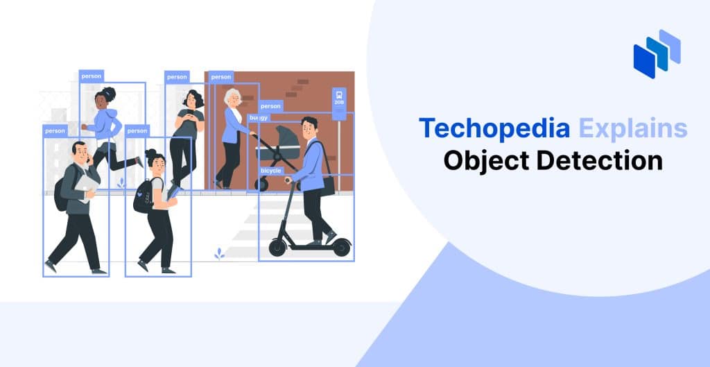 What is Object Detection? Definition, How It Works & Use Cases - Techopedia