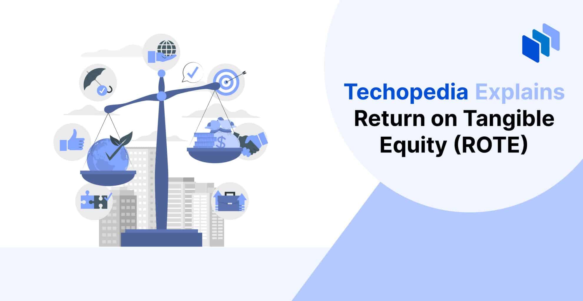 What is the Return on Tangible Equity? ROTE Definition with Techopedia