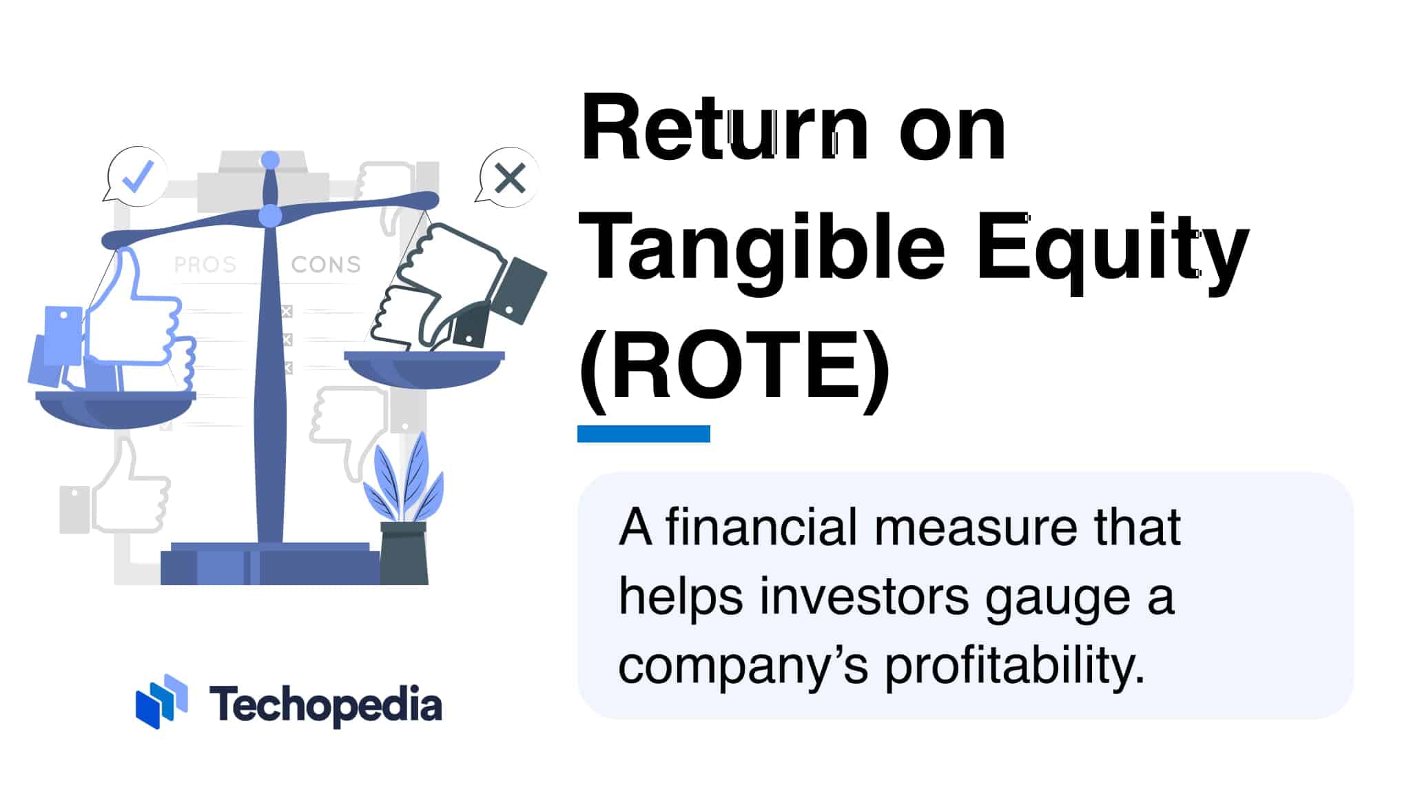 What is the Return on Tangible Equity? ROTE Definition with Techopedia