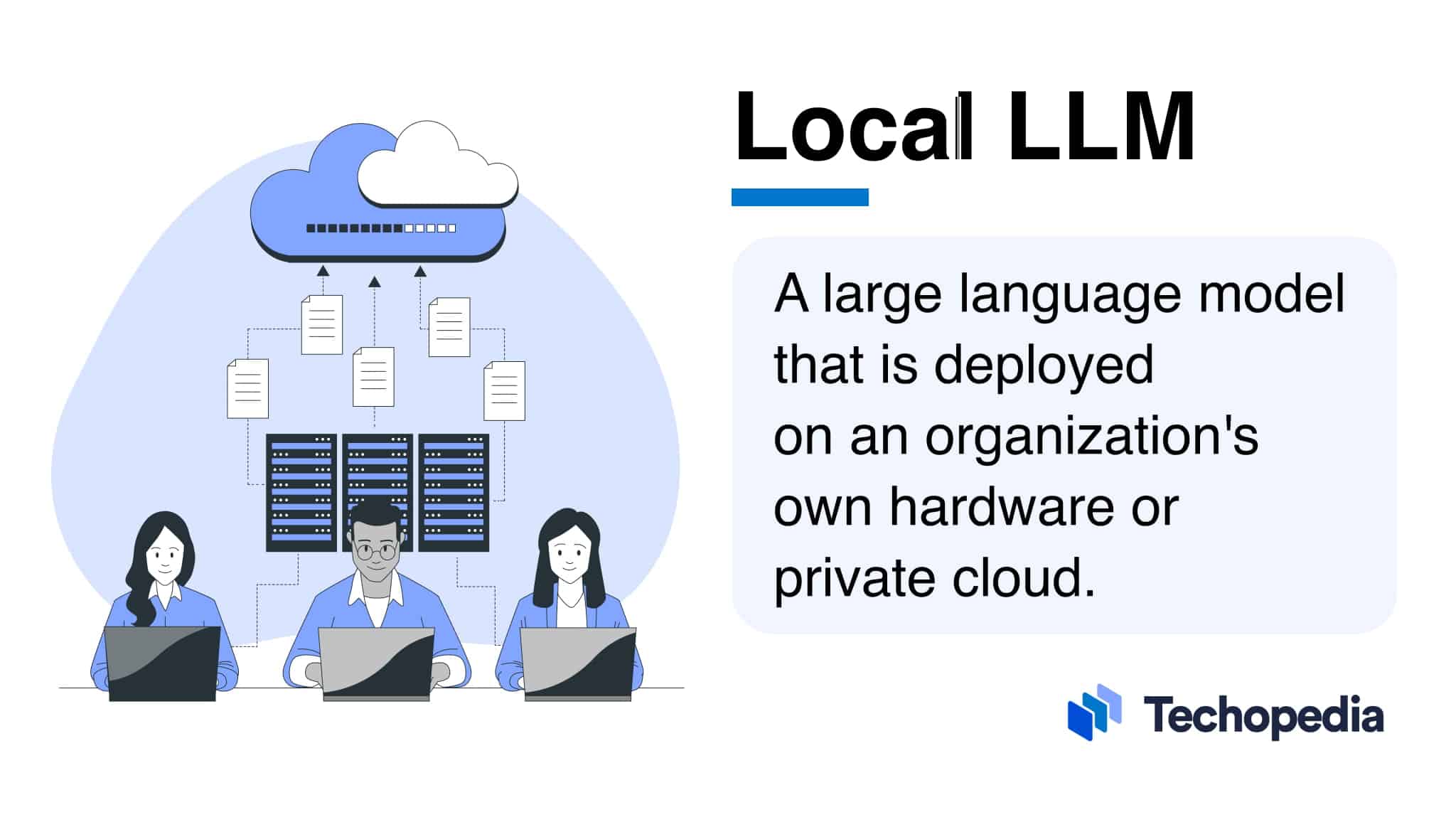 What is a Local LLM? Definition, Use Cases & Advantages