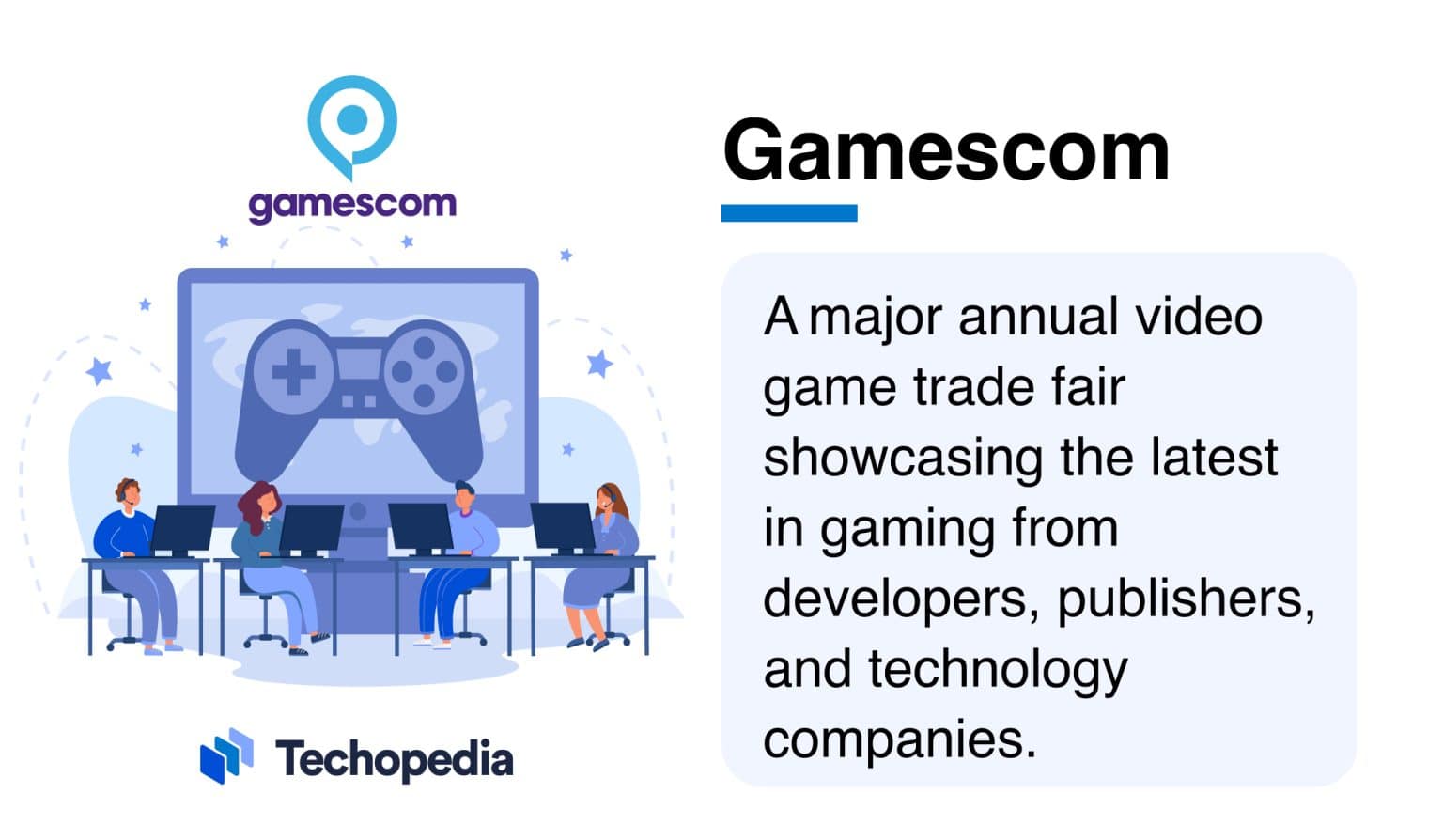 What is Gamescom? Definition, History & Events - Techopedia