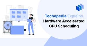 What is Hardware Accelerated GPU Scheduling? Definition from Techopedia
